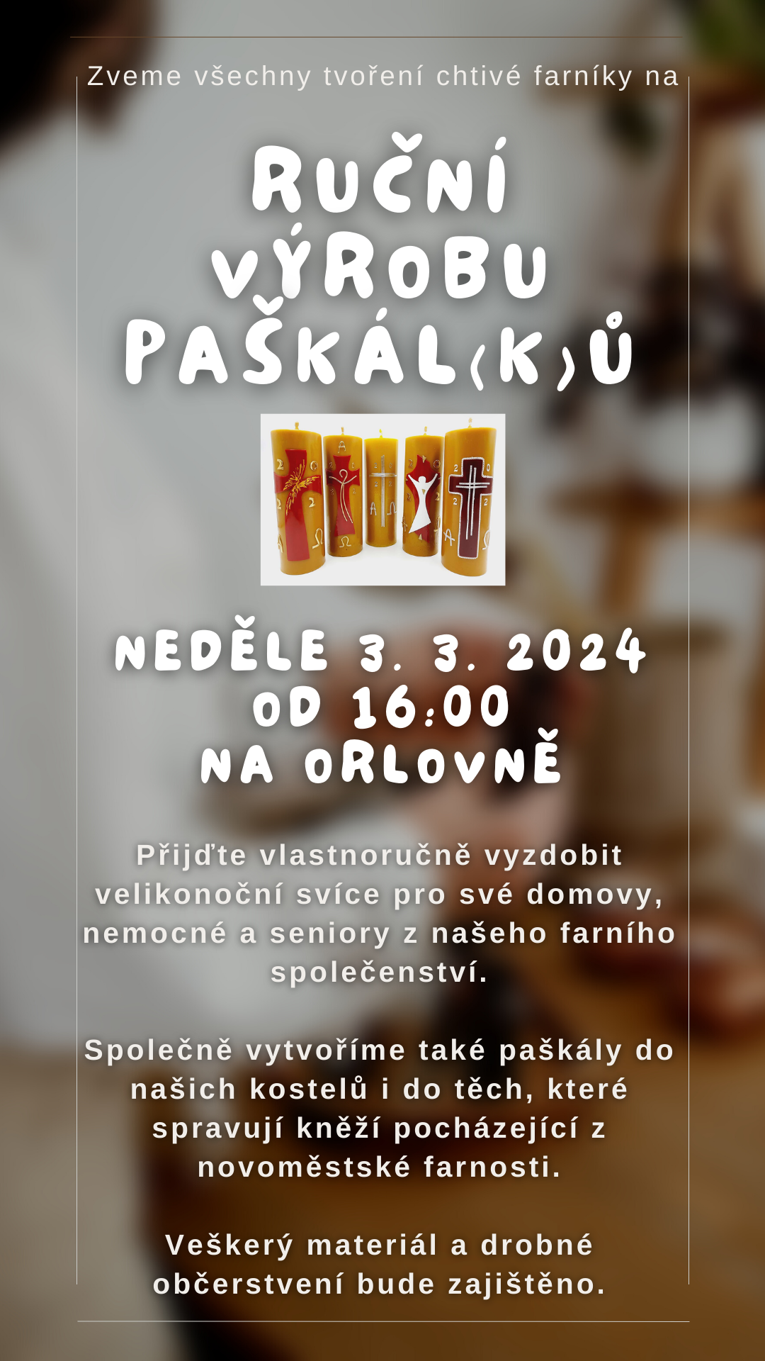 RUČNÍ VÝROBA PAŠKÁL(K)Ů 3. BŘEZNA 2024 – Farnost Nové Město na Moravě